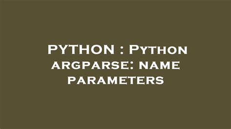 Python Python Argparse Name Parameters Youtube