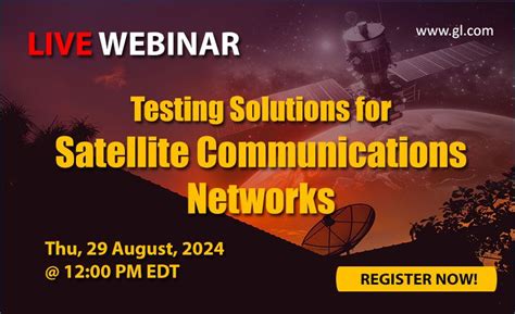 Gl Communications Inc On Linkedin Webinar Title Testing Solutions For Satellite Communications…