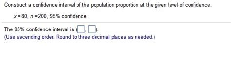 Solved Construct A Confidence Interval Of The Population