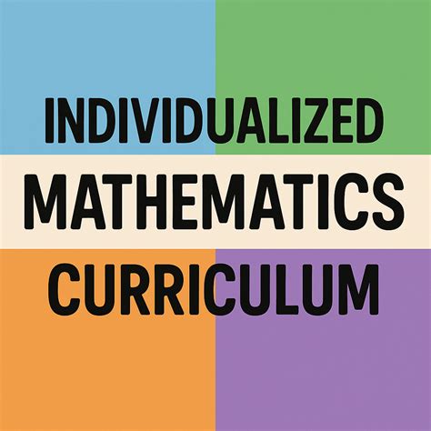 Individualized Mathematics Curriculum Design Blackgirlmathematics