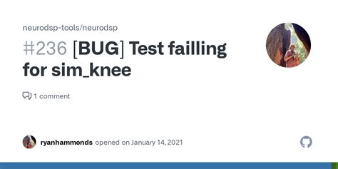 [bug] Test Failling For Sim Knee · Issue 236 · Neurodsp Tools Neurodsp · Github