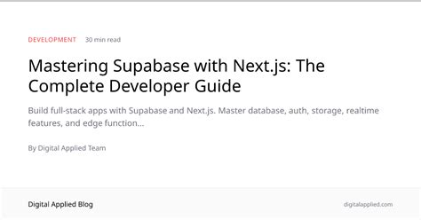 Mastering Supabase With Nextjs The Complete Developers Guide