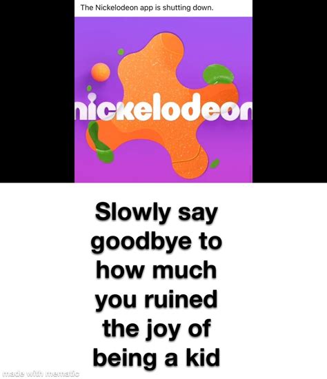 My Reaction Of Nick App Shutting Down By Nosuchluckhater1994 On Deviantart