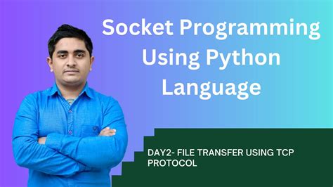 Day2 File Transfer Using Tcp Protocol Socket Programming Using
