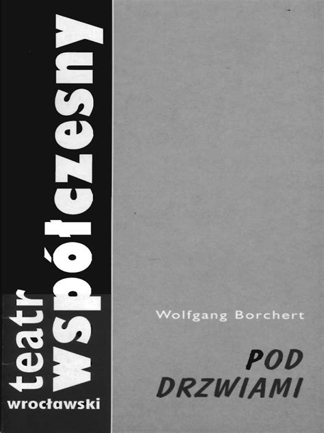 Pod Drzwiami Wroclawski Teatr Wspolczesny 2000 Pdf