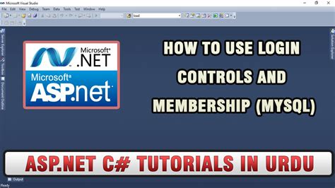 ASP NET C Tutorial In Urdu How To Use Login Controls And Membership MySQL YouTube