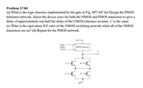 Problem S784 A What Is The Logic Function Implemented By The Gate In