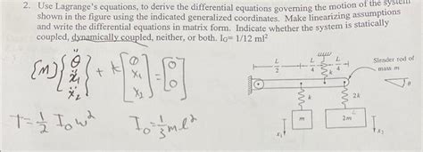 Solved 2 Use Lagranges Equations To Derive The