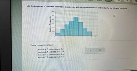 Solved A Data Set Has A Mean Of And A Median Of Chegg Com
