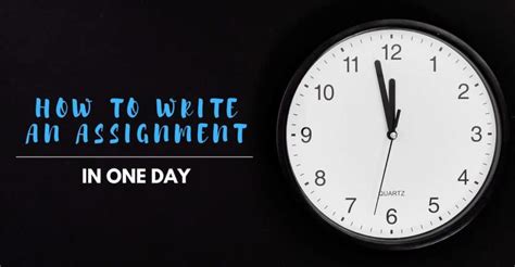 11 Step Guide On How To Do An Assignment In One Day Gradmode