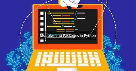 Modules And Packages In Python