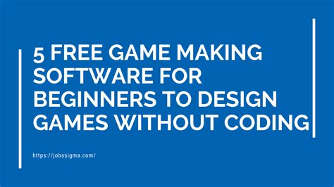 5 Free Game Making Software For Beginners To Design Games Without Coding Jobs For Sigma Males