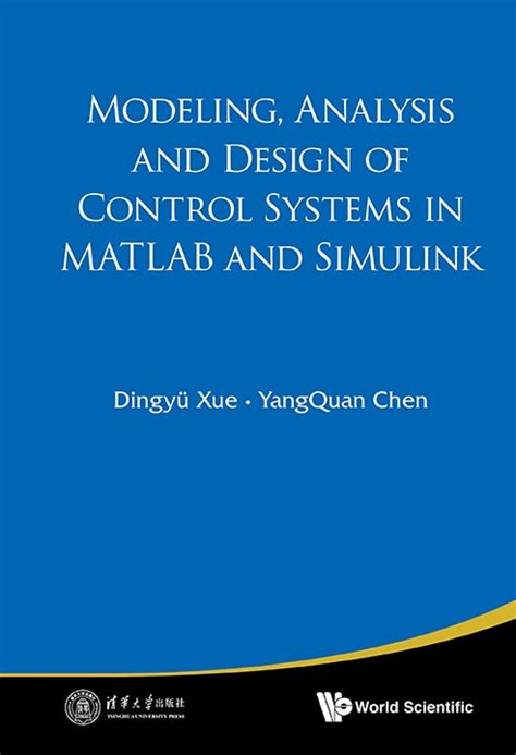 Modeling Analysis And Design Of Control Systems In Matlab And Simulink Book By Yangquan Chen