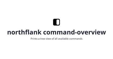 Northflank Command Overview Fig