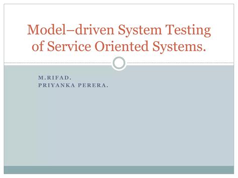 Modeldriven System Testing Service Oriented Systems Pptx Web