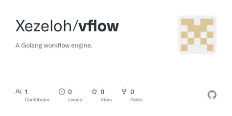 Github Xezelohvflow A Golang Workflow Engine
