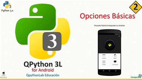 02 Qpython3l Opciones Básicas 🐍 Youtube