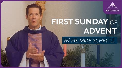 First Sunday Of Advent Mass With Fr Mike Schmitz Youtube