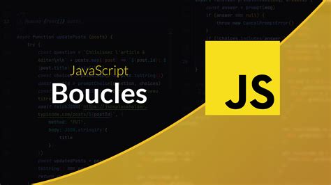 Les Boucles — Formation Apprendre Le Javascript Grafikart