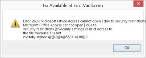 How To Fix Error 2639 Microsoft Office Access Cannot Open Due To Security Restrictions