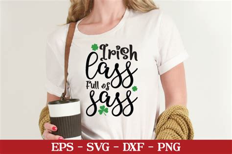 Irish Lass Full Of Sass Svg Graphic By Printablesvg · Creative Fabrica