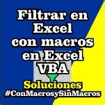 Filtrar En Excel Con Macros En Excel VBA ConMacrosySinMacros No Especialistas En Excel