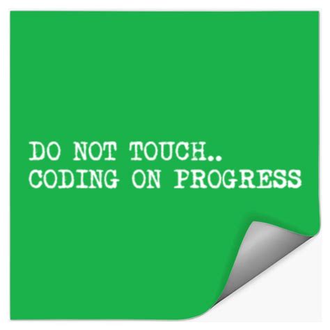 Do Not Touch Coding On Progress Sold By Geetika Singh Sku 32524625 50 Off Printerval
