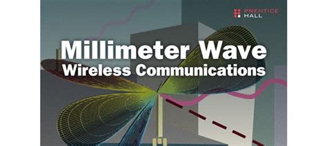 Millimeter Wave Wireless Communications Now Available As Ebook
