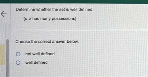 [answered] determine whether the set is well defined x x has many kunduz