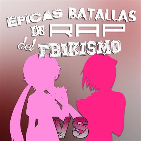 ‎yuno Vs Lucy Épicas Batallas De Rap Del Frikismo Single By Keyblade