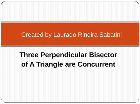 Pdf The Three Perpendicular Bisectors Of Triangle Are Concurrent Dokumen Tips