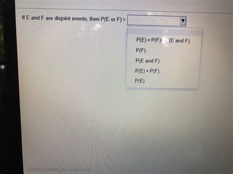 Solved If E And F Are Disjoint Events Then P E Or F P E Chegg Com