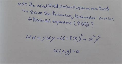 Solved Use The Modified Decomposition Method To Solve The