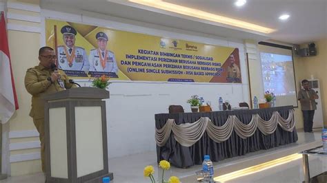 Kegiatan Bimtek Sosialisasi Implementasi Perizinan Berusaha Berbasis Risiko Dan Pengawasan