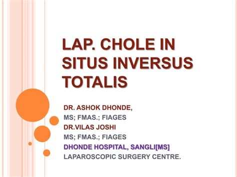 Lap Chole In Situs Inversus Totalis Pptx