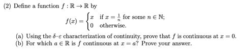 Solved 2 Define A Function F RR By F X X0 If X N1 For Chegg Com