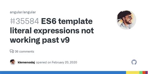 Es6 Template Literal Expressions Not Working Past V9 · Issue 35584