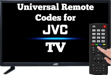 Universal Remote Codes For JVC TV And Programming