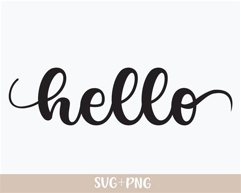 Hello Svg Hand Lettered Cursive Text Hello Png Hello Sign Print Hello Printable Hello