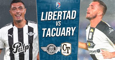 Libertad Vs Tacuary En Vivo Por Futbol Paraguayo Vía Tigo Sports