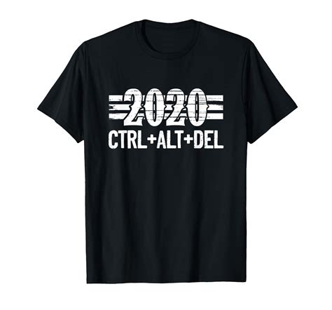 2020 CTRL ALT DELETE Computer Humor T Shirt Walmart Com