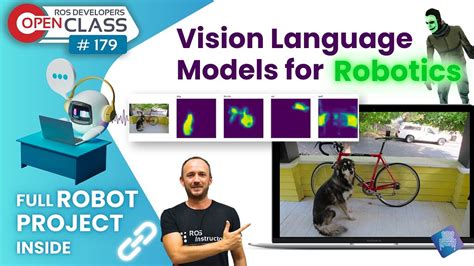 Vision Language Models For Robotics Ros Developers Open Class 179 Training And Education