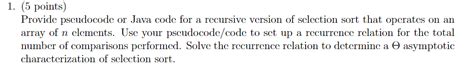 Solved 1 5 Points Provide Pseudocode Or Java Code For A