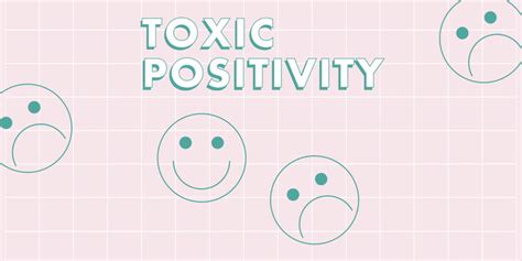 Toxic Positivity When Did Positivity Get So Toxic