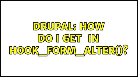 Drupal How Do I Get Entity In Hookformalter 2 Solutions Youtube