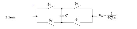 Bilinear Switched Capacitor Resistor Equivalent Resistance Rece