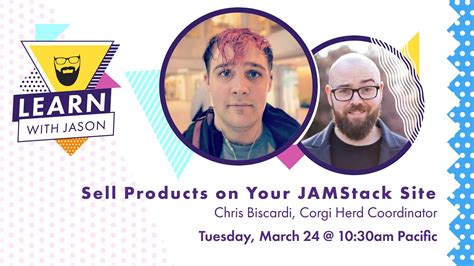 Sell Products On Your Jamstack Site Learn With Jason Season 3