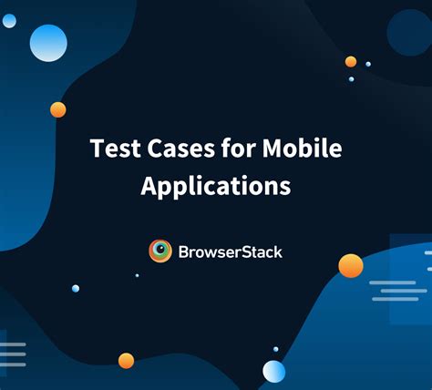 How To Write Test Cases For Mobile Applications Browserstack