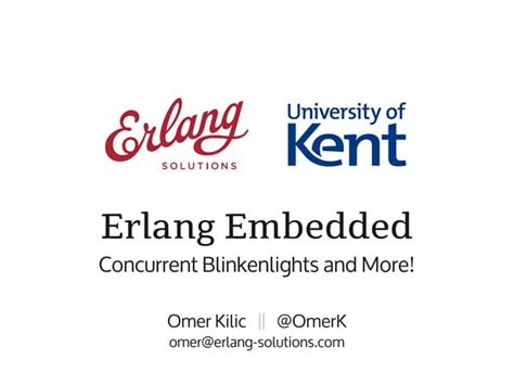 Erlang Embedded — Concurrent Blinkenlights And More Ppt