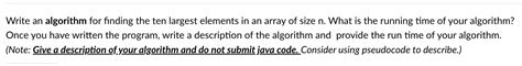 Solved Write An Algorithm For Finding The Ten Largest Chegg